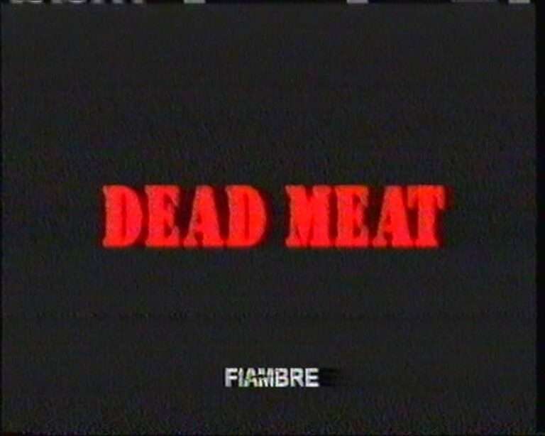 Dead Meat (2004) = Carne Muerta = ¡FIAMBRE! - RaroVHS – El Archivo Del ...